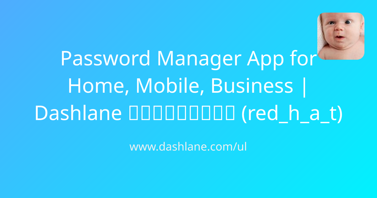 Password Manager App for Home, Mobile, Business | Dashlane